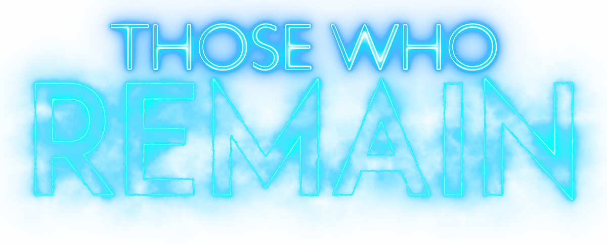 Those Who Remain - Wired Productions